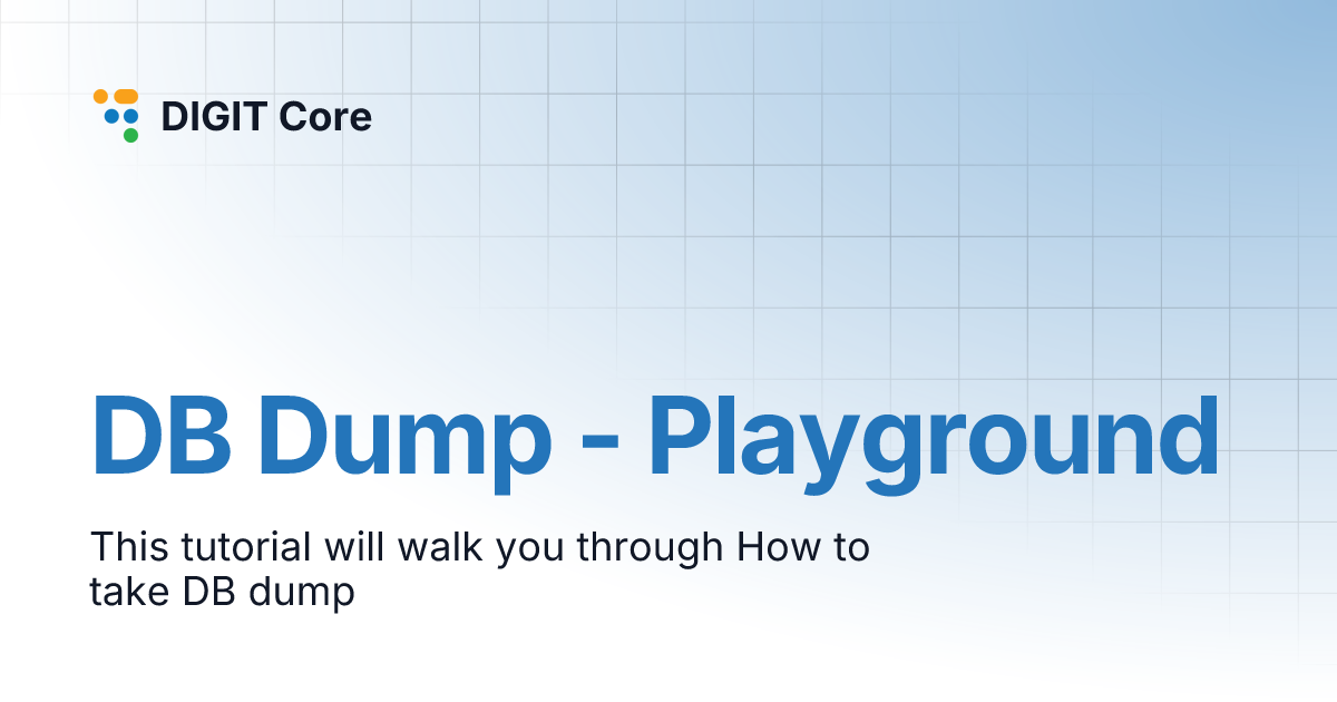 DB Dump - Playground | DIGIT Core