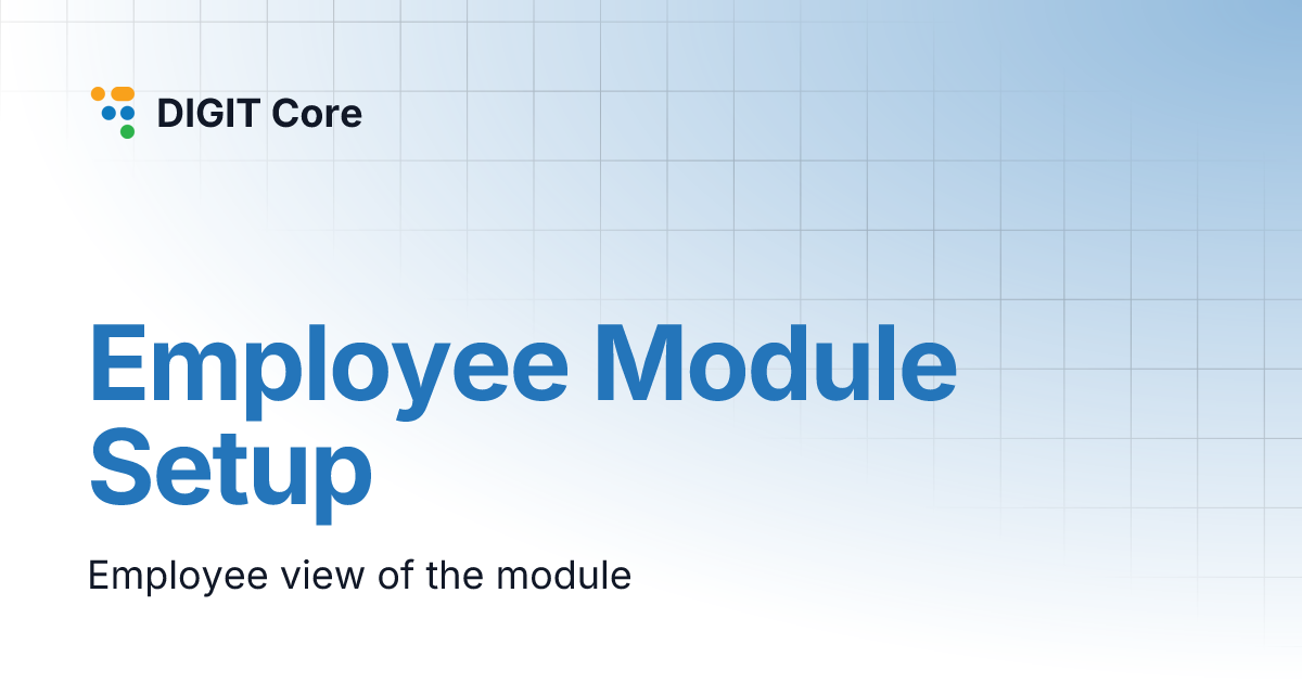 Employee Module Setup | DIGIT Core