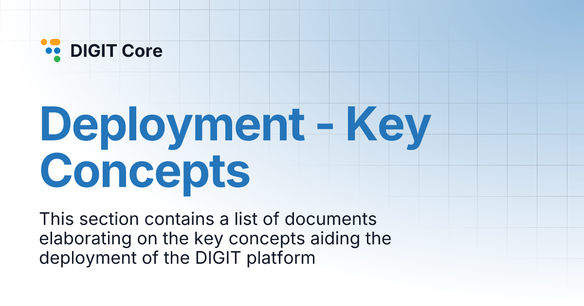 Deployment - Key Concepts | DIGIT Core
