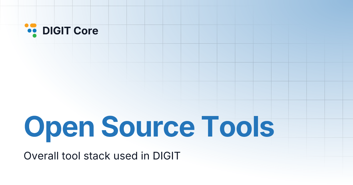 Open Source Tools | DIGIT Core