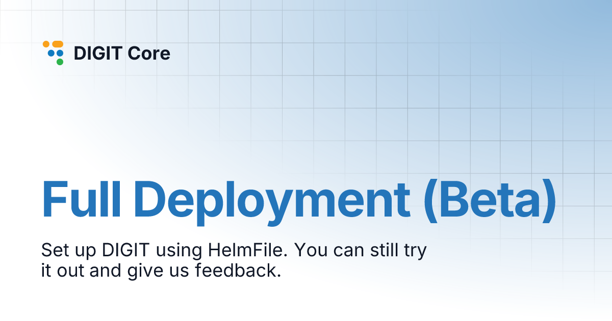 Full Deployment (Beta) | DIGIT Core