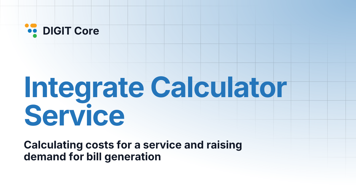 Integrate Calculator Service | DIGIT Core