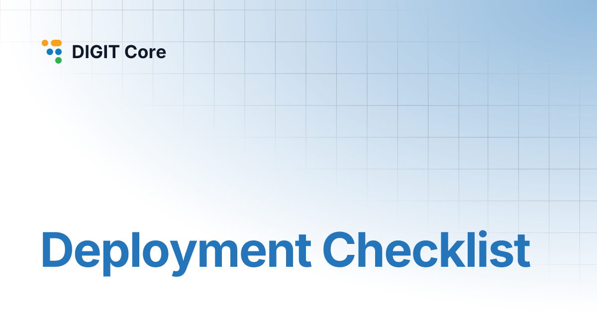 Deployment Checklist | DIGIT Core