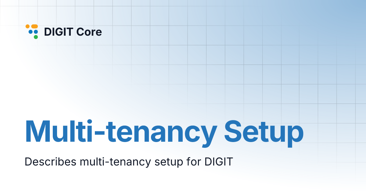 Multi-tenancy Setup | DIGIT Core