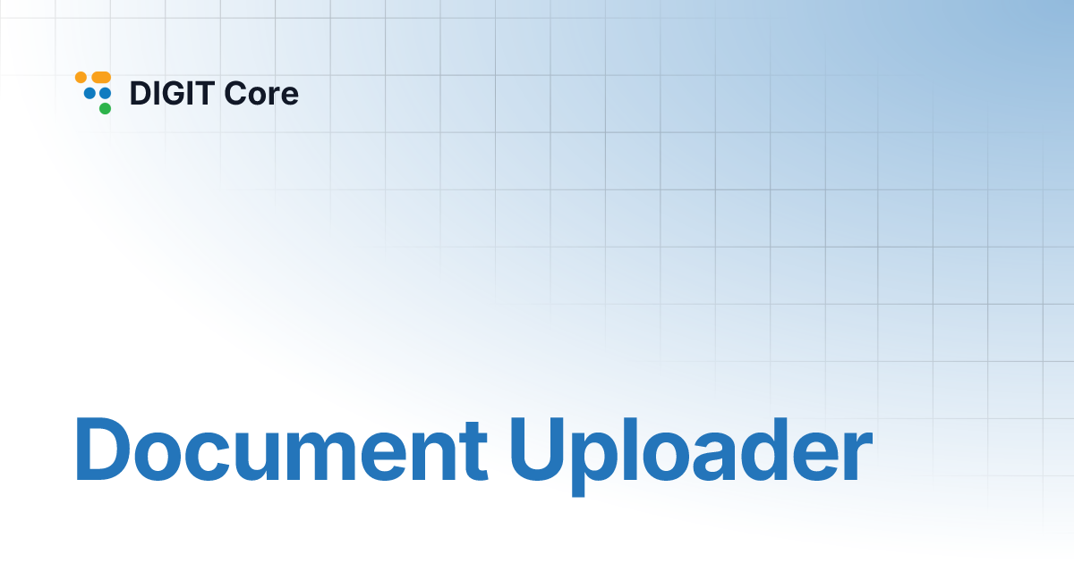 Document Uploader | DIGIT Core