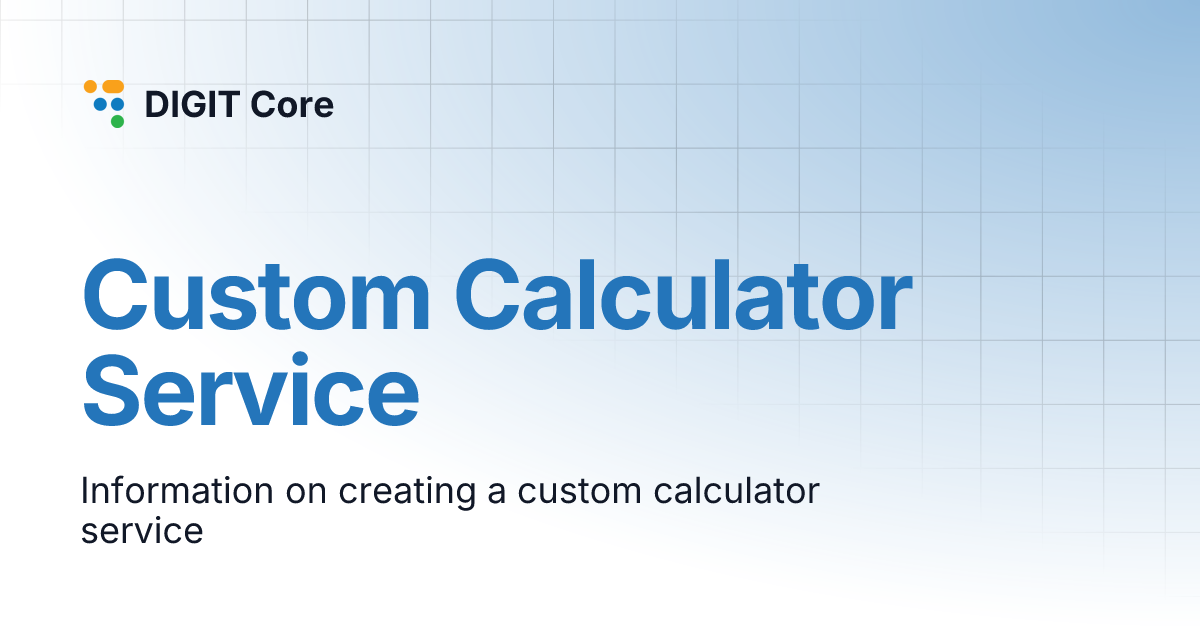 Custom Calculator Service | DIGIT Core