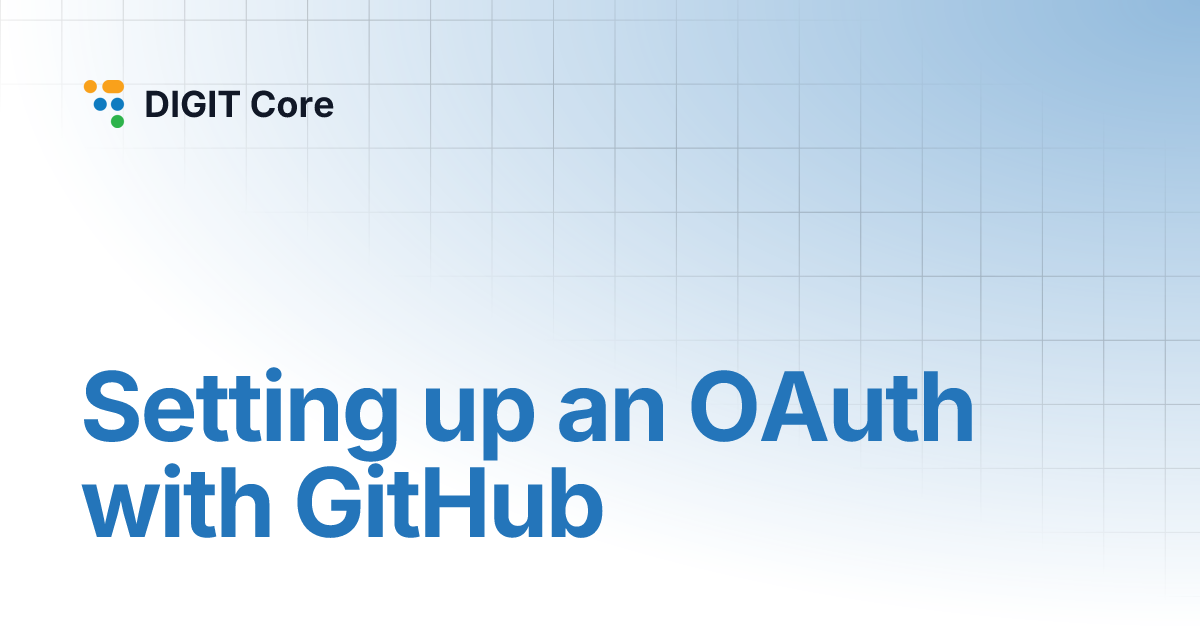 Setting up an OAuth with GitHub | DIGIT Core
