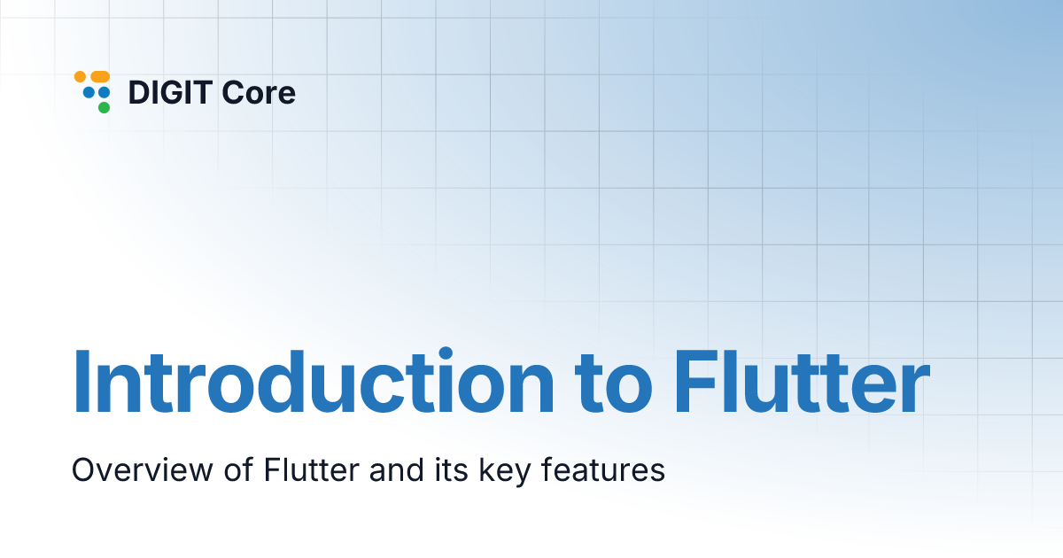 Introduction to Flutter | DIGIT Core