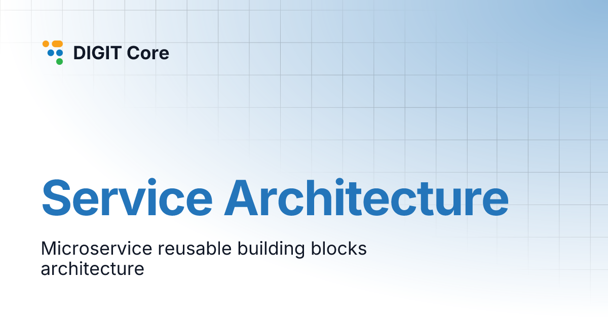 Service Architecture | DIGIT Core