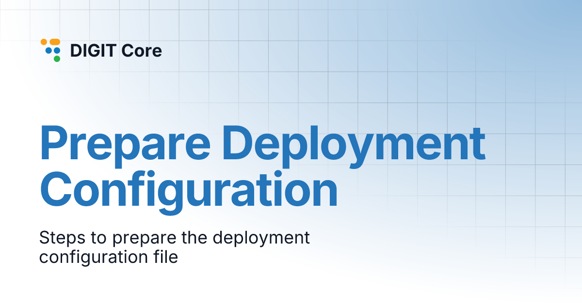 Prepare Deployment Configuration | DIGIT Core