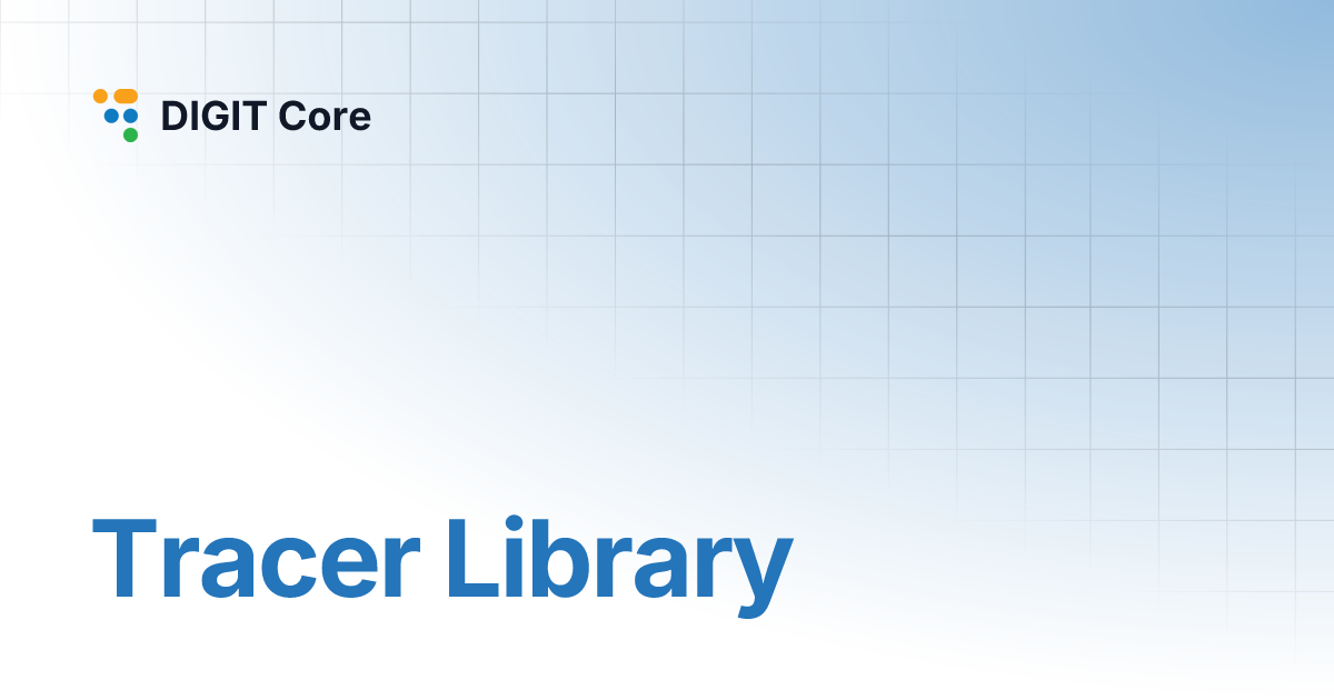 Tracer Library | DIGIT Core
