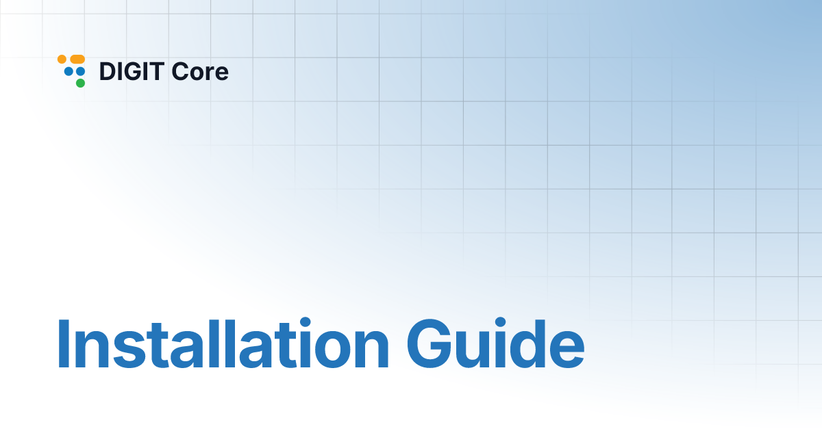 Installation Guide | DIGIT Core