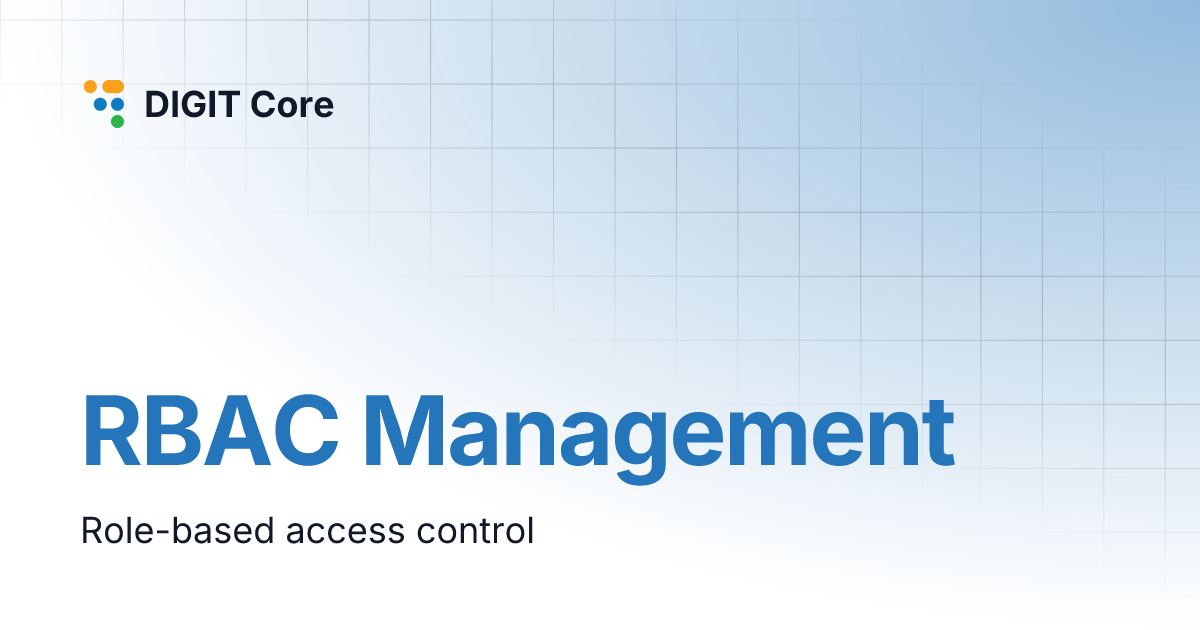 RBAC Management | DIGIT Core