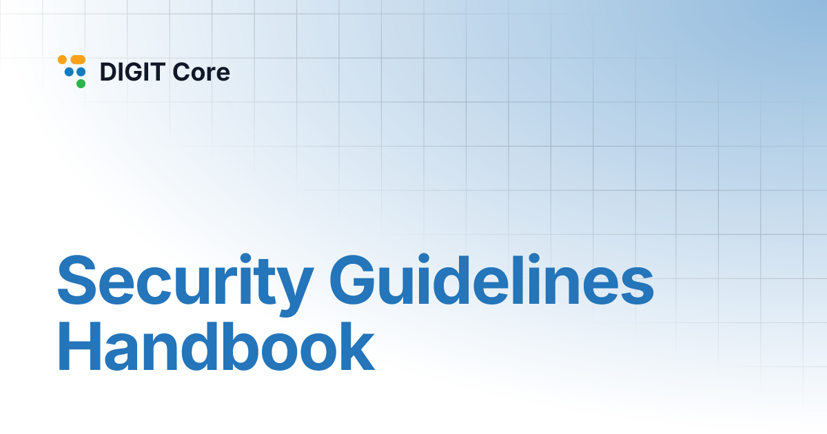 Security Guidelines Handbook | DIGIT Core