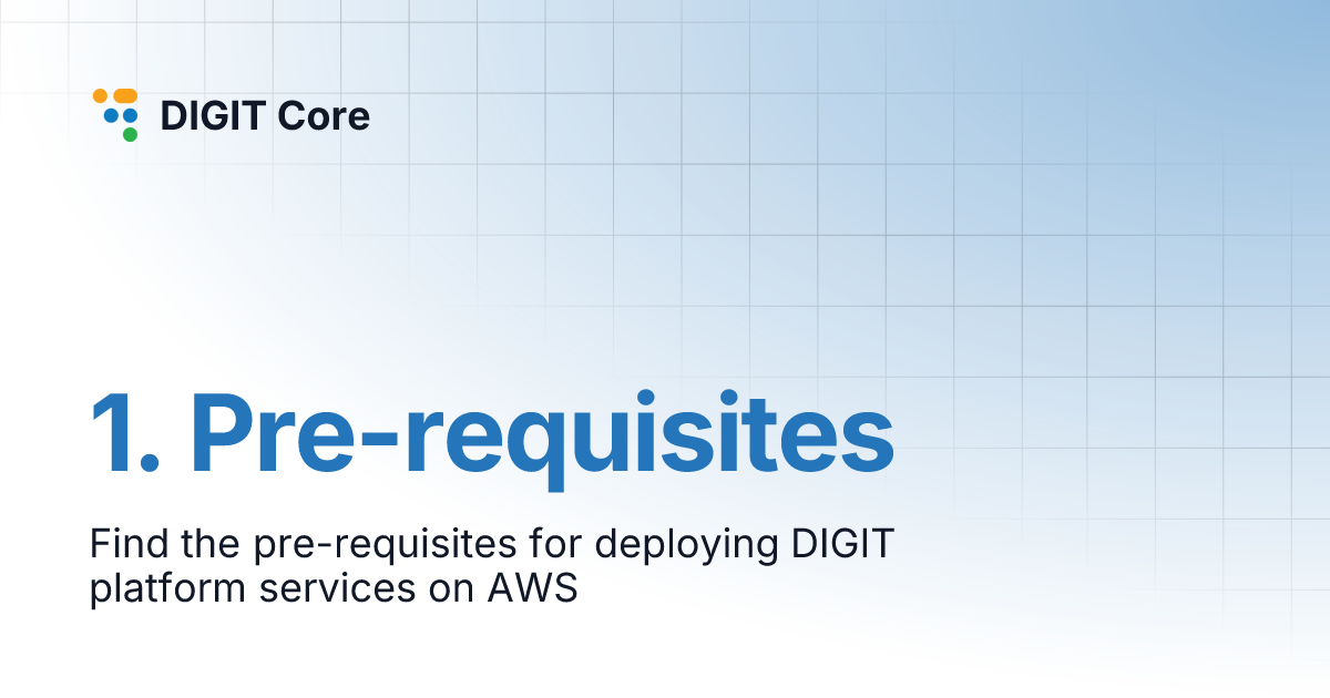 1. Pre-requisites | DIGIT Core